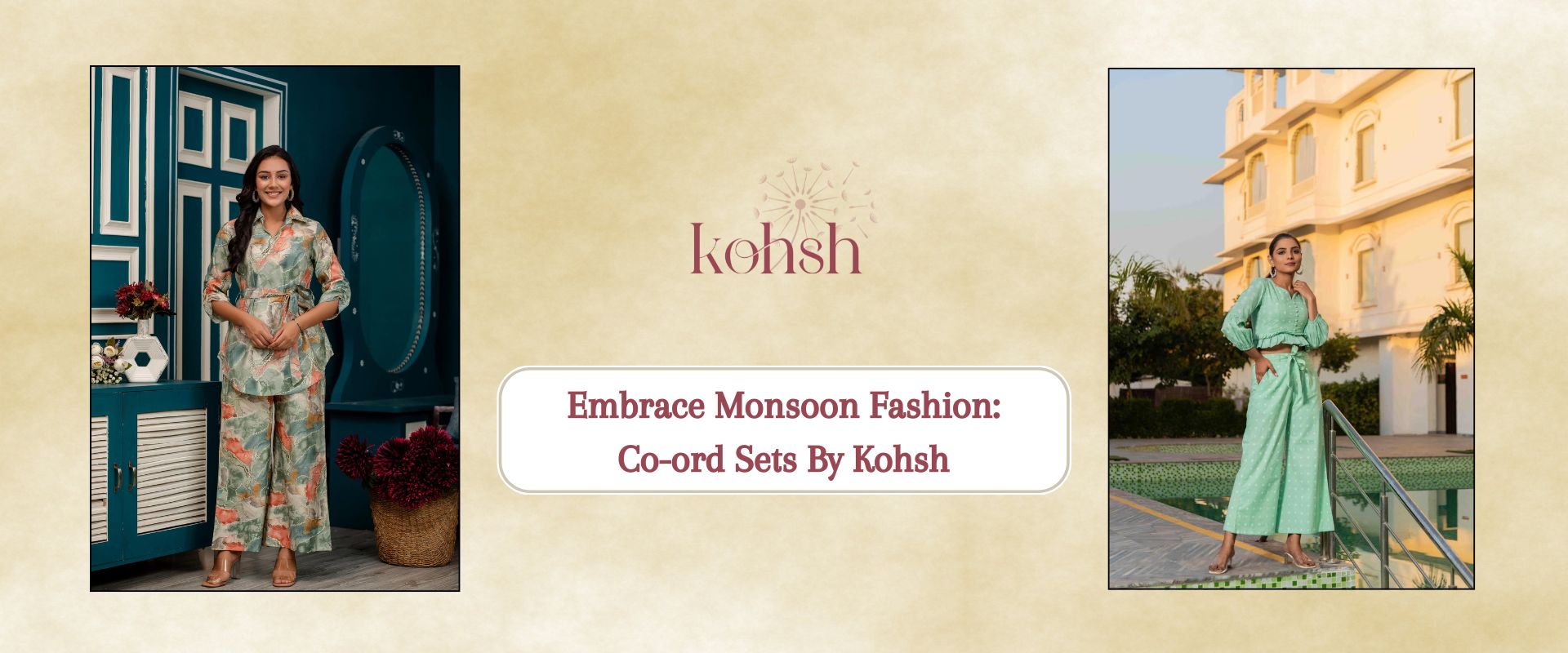 Embrace Monsoon Fashion: Co-ord Sets | Kohsh