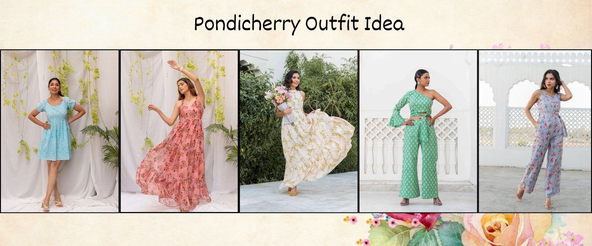 Best Pondicherry Outfit Ideas For Trip | Kohsh